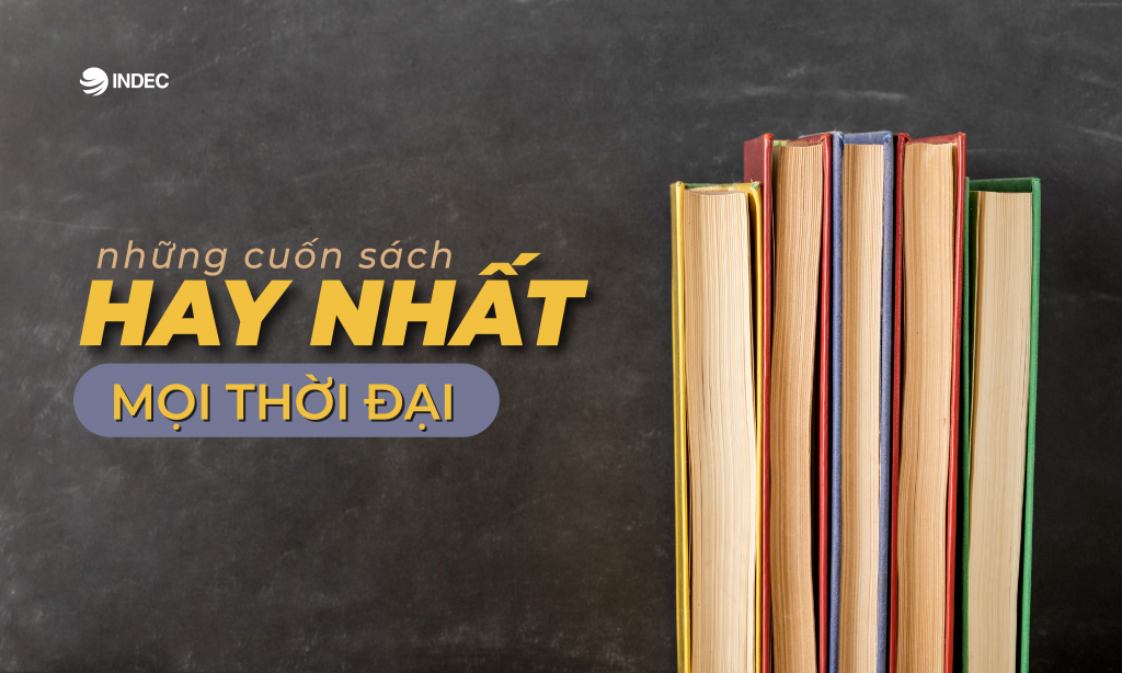 Những cuốn sách hay nhất mọi thời đại mà ai cũng nên biết