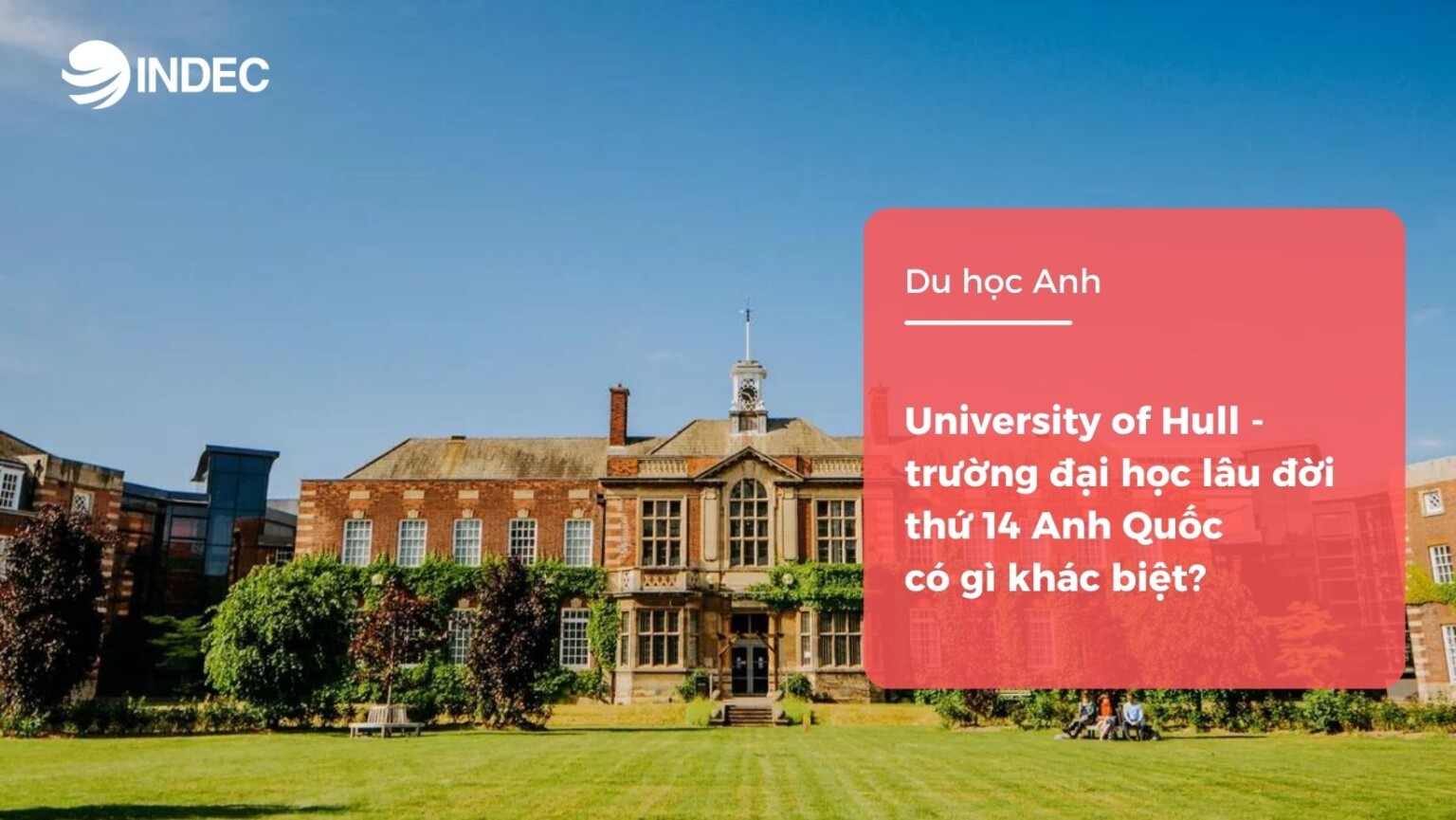 University of Hull - Top 14 trường đại học lâu đời nhất UK có gì?